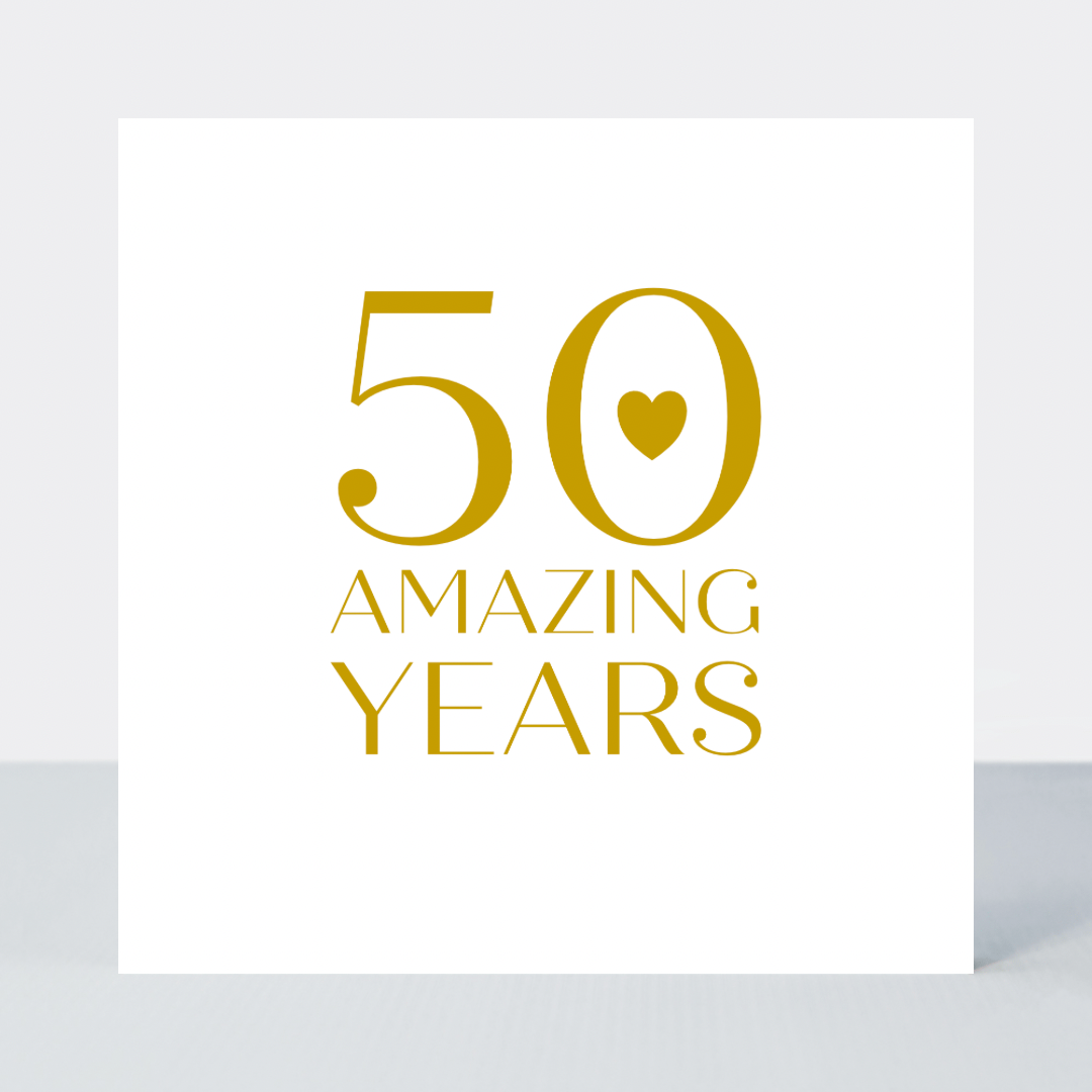 Only Love 50 Years Anniversary Card - Foil – More Than Just a Gift ...